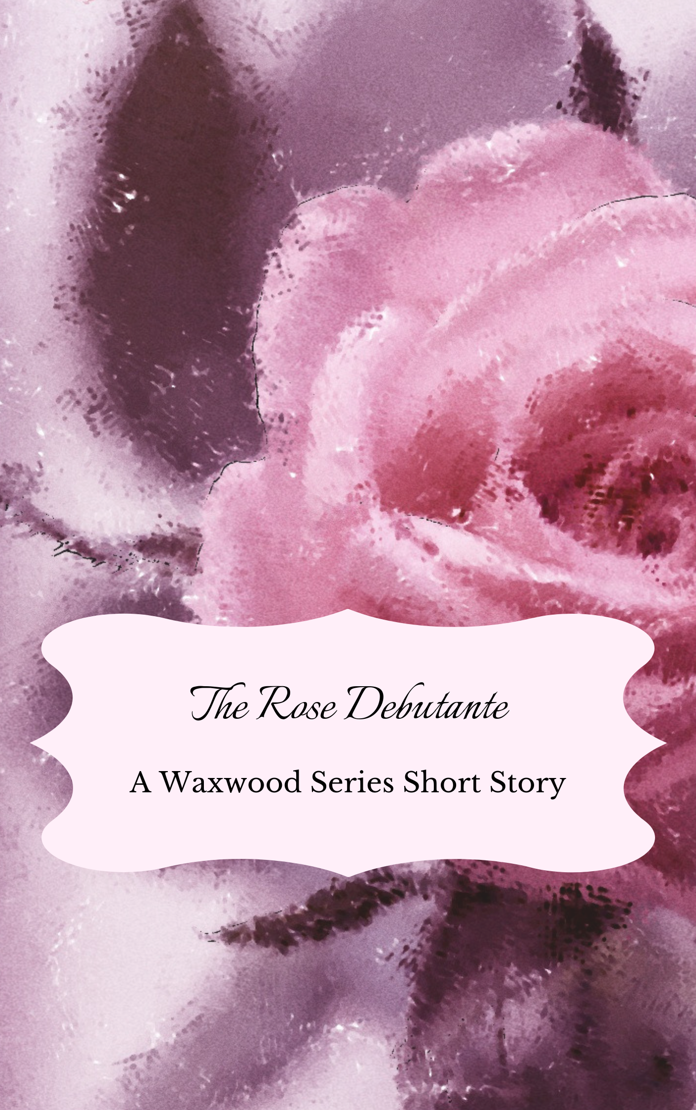 A Prequel Short Story: The Rose Debutante – Empowering women through ...